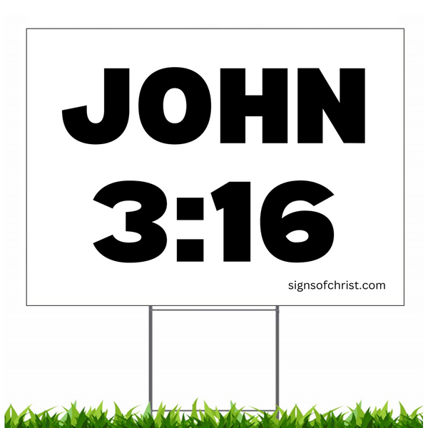 John 3:16 Yard sign – Signs of Christ