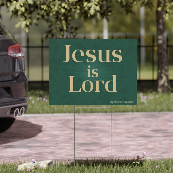 Jesus is Lord yard sign – Signs of Christ